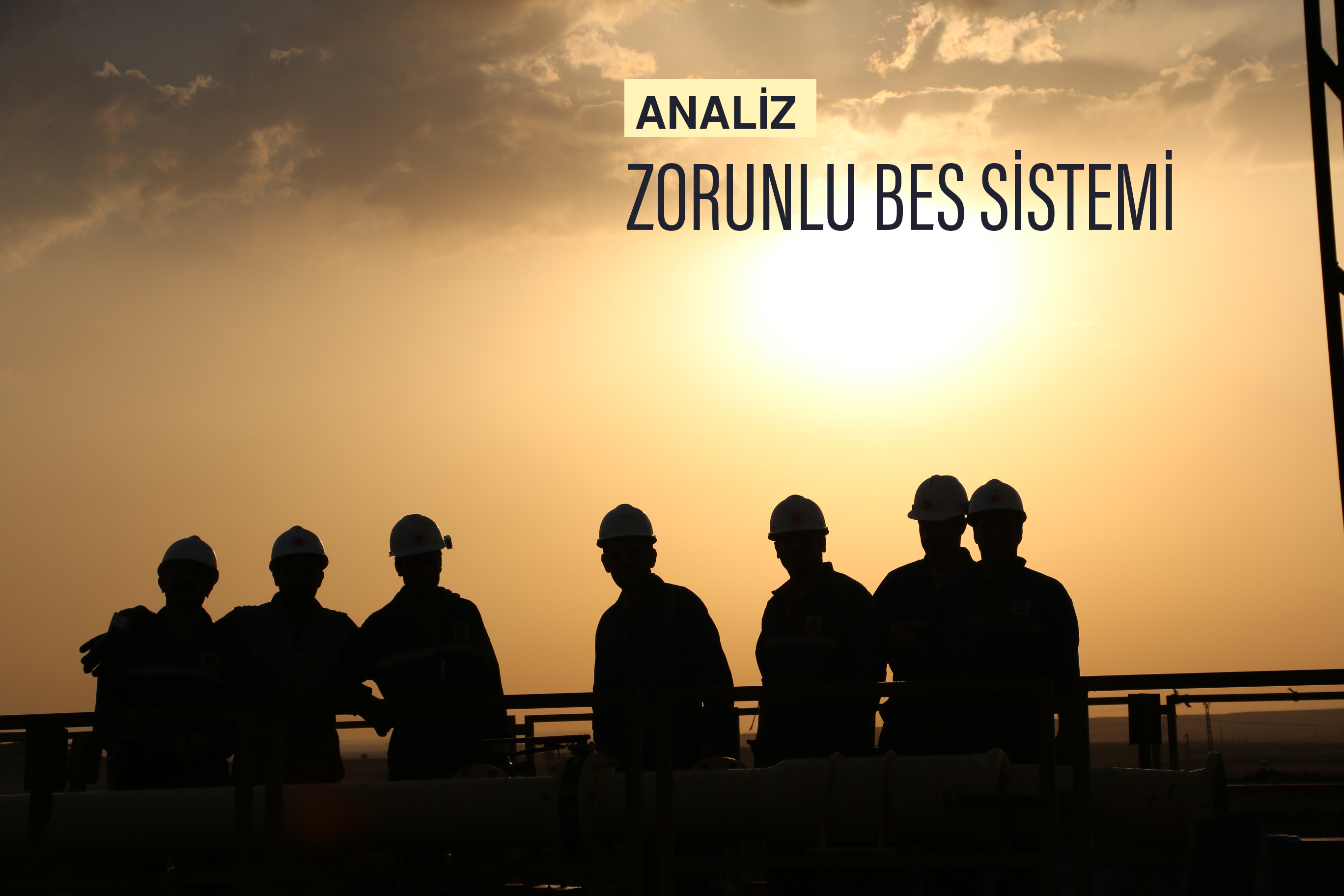 ZORUNLU BES SİSTEMİ | Petrol İş Sendikası ZORUNLU BES SİSTEMİ | Petrol İş Sendikası